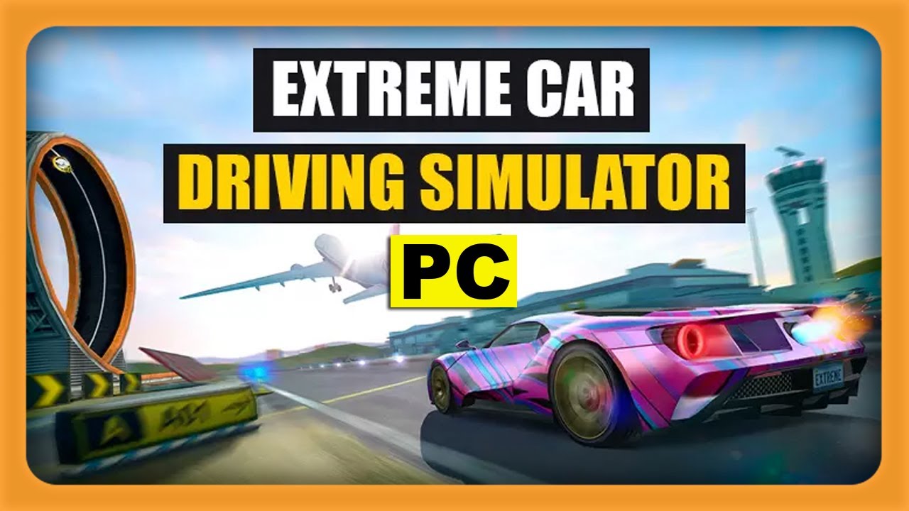 Como Jugar EXTREME CAR DRIVING SIMULATOR para PC en 2025 [Tutorial ...