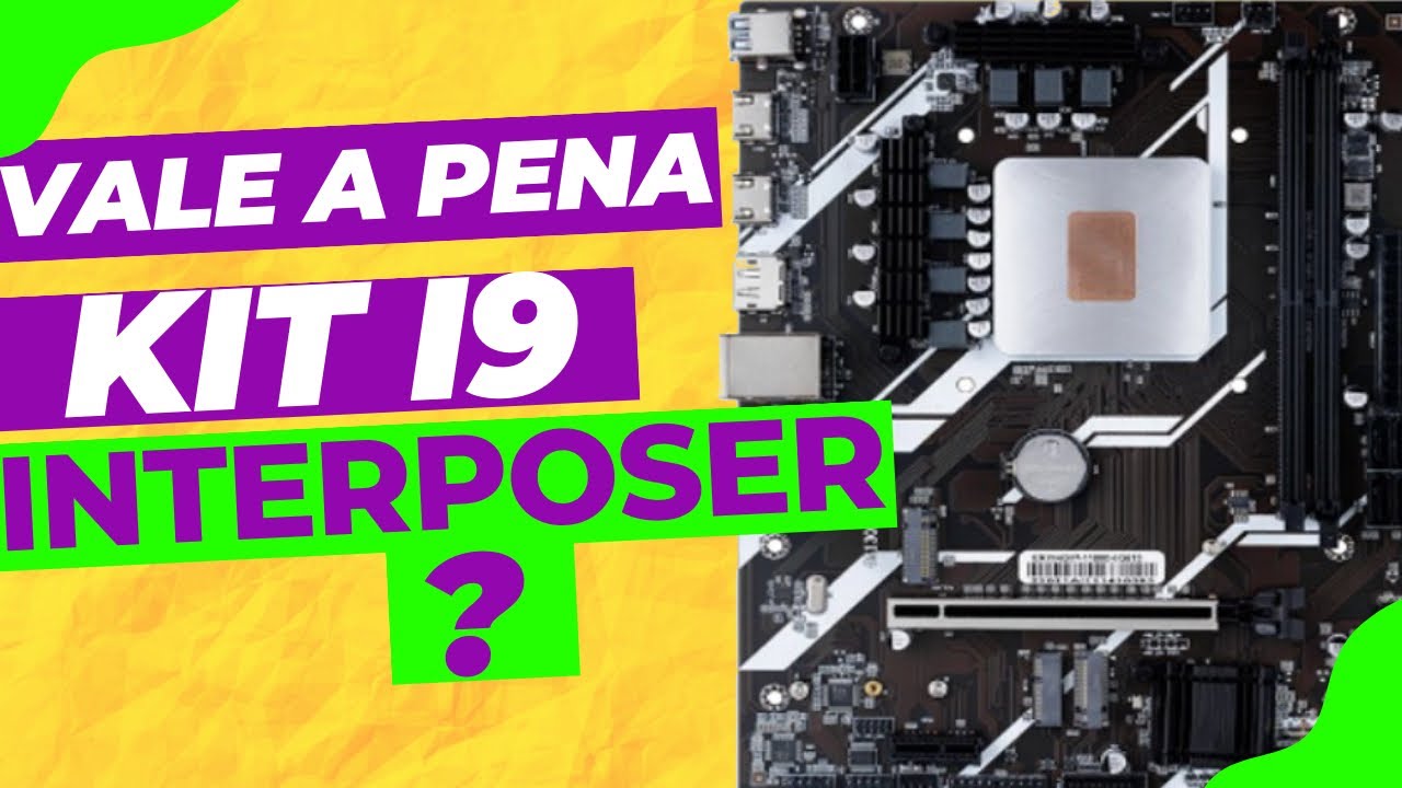 KIT INTERPOSER I9 VALE MESMO A PENA? (Obs: conteúdo do vídeo não é ...