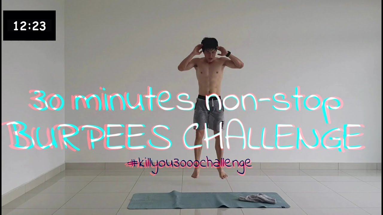 30 minutes non-stop Burpees challenge !!! The best full body exercise ...