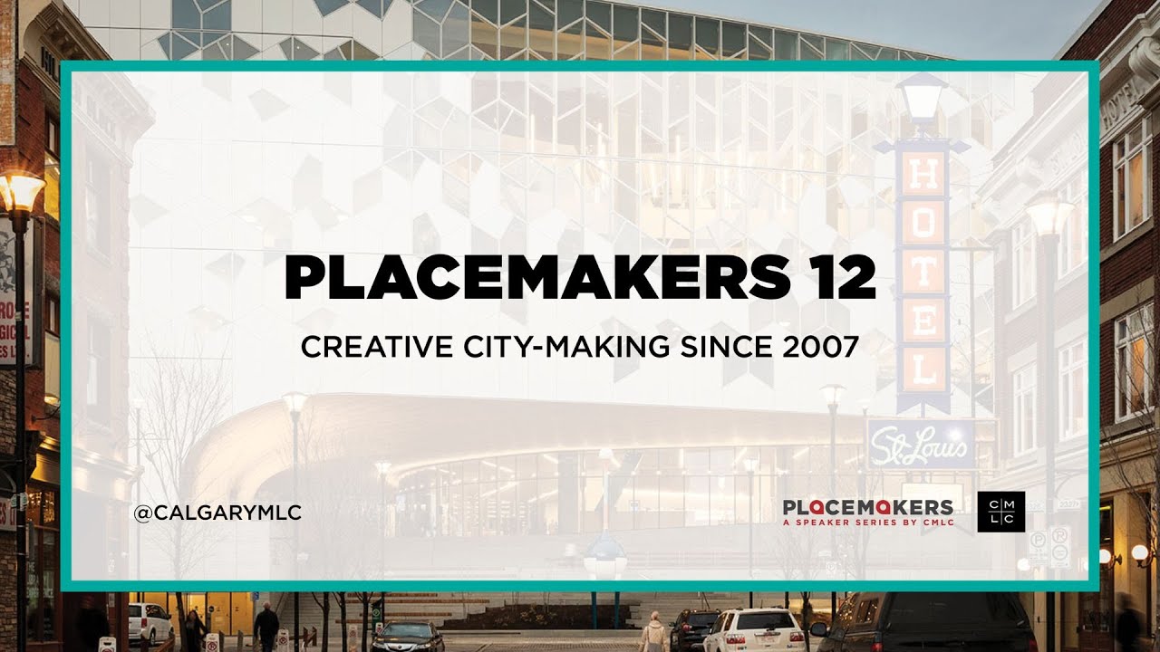Placemakers 12: Creative City-Making since 2007 - YouTube