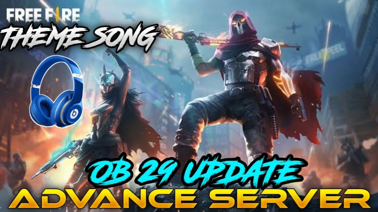 FREE FIRE NEW LOBBY SONG OB 29 UPDATE || ADVANCE SERVER THEME SONG ...