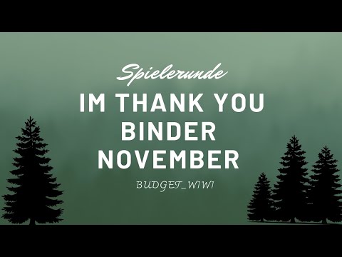 💚 Spielerunde im THANK YOU Binder / November 💚 - YouTube