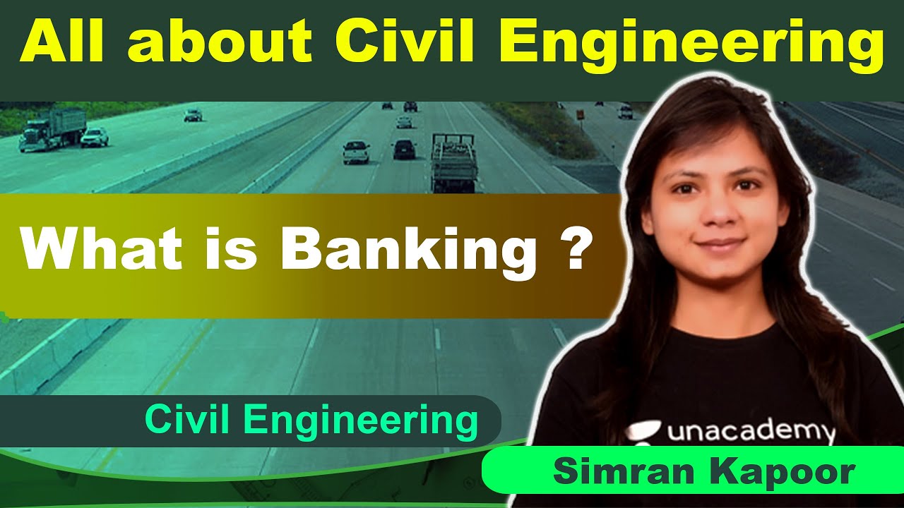 What is Banking? | All about Civil Engineering | Simran Kapoor - YouTube