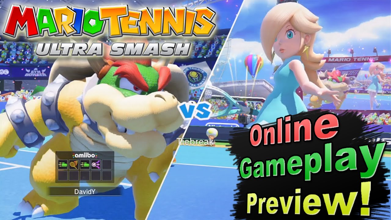 Mario Tennis: Ultra Smash - Gameplay Preview! Online Matches and amiibo ...