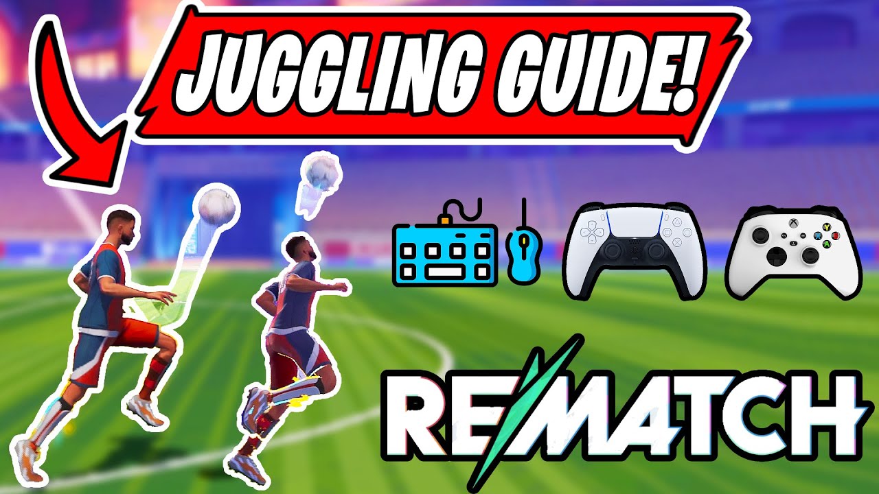 HOW TO BALL JUGGLE IN REMATCH GAME (HEAD & LEG JUGGLING GUIDE) (PC, PS5 ...