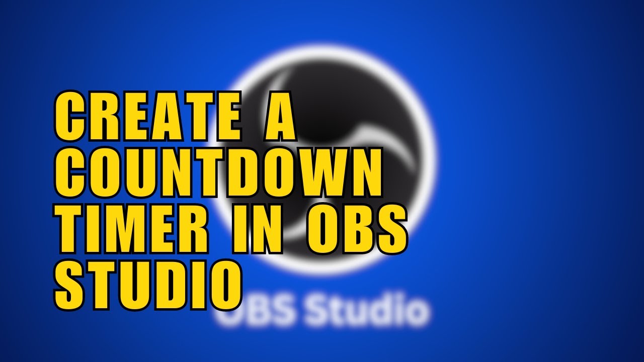 ~ How to Create a Countdown Timer in OBS Studio | Easy Step-by-Step ...