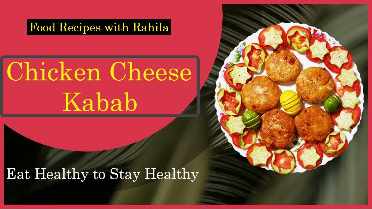 Chicken Cheese Kabab Recipe - How to make Chicken Kabab - Food Recipes ...