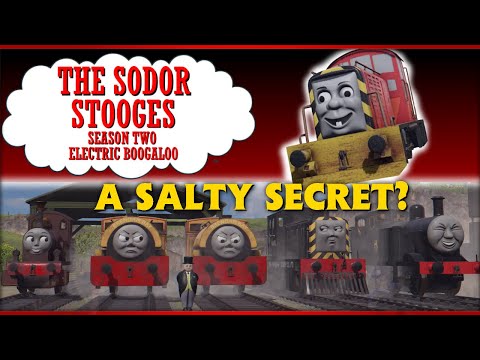 The Sodor Stooges - A Salty Secret?