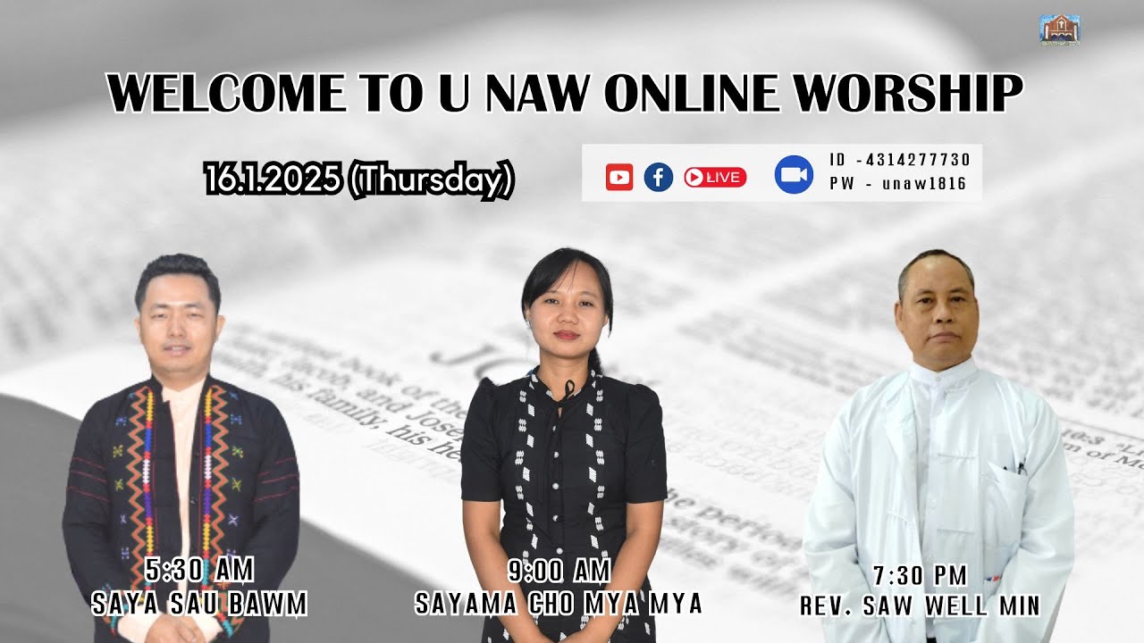 16.1.2025 (Thursday)7:30 PM-U Naw Online Worship At Home - YouTube