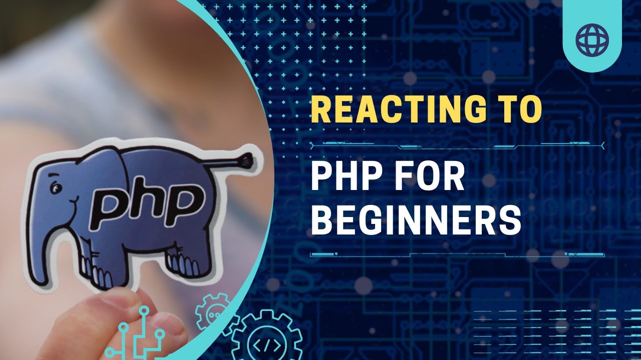 Learning Php Episode 1 Reaction Youtube