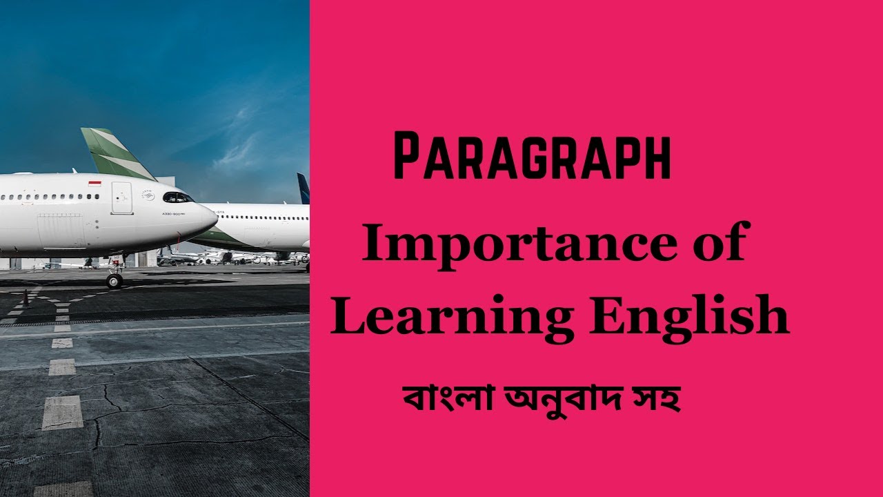 Paragraph On The Importance Of Learning English YouTube paragraph-on-the-importance-of-learning-english-youtube