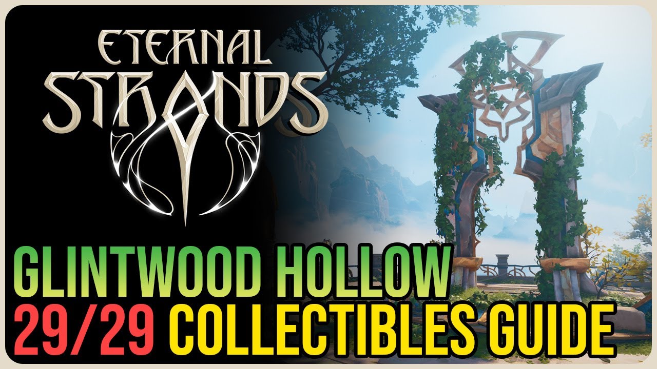 All Glintwood Hollow Collectibles Eternal Strand - YouTube