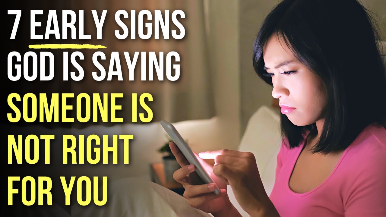 God Is Saying Someone Is “Just Not Right For You” If . . . - YouTube