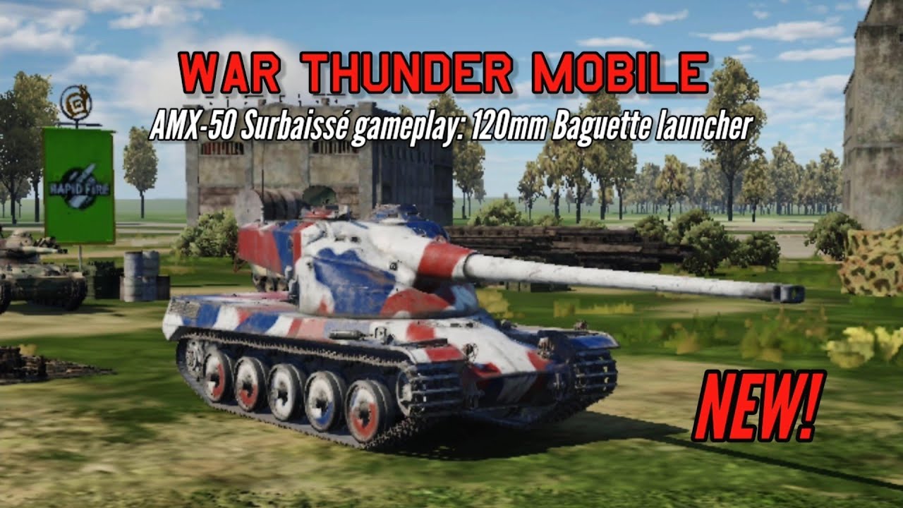 NEW! AMX-50 Surbaissé gameplay: 120mm Baguette Launcher - War Thunder ...