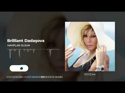 Brilliant Dadaşova - Hayıflar Olsun