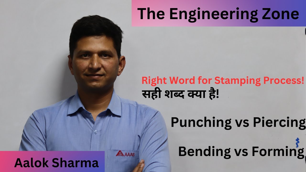 Right word for Stamping Process! punching vs piercing! forming vs ...