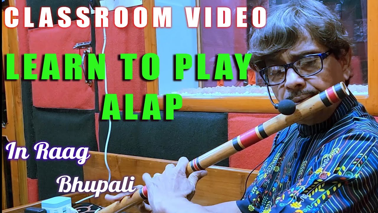Learn to Play Alap, Demonstration with Raag Bhupali | Unscripted ...