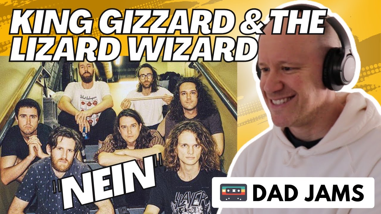 OLD DAD REACTS & FIRST LISTEN to KING GIZZARD & THE LIZARD WIZARD ...