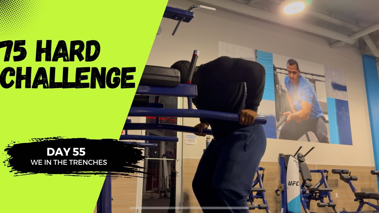 75 HARD CHALLENGE DAY 55 - YouTube