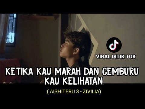 AISHITERU 3 - ZIVILIA (KETIKA KAU MARAH DAN CEMBURU KAU KELIHATAN) Lirik lagu cover agusriansyah