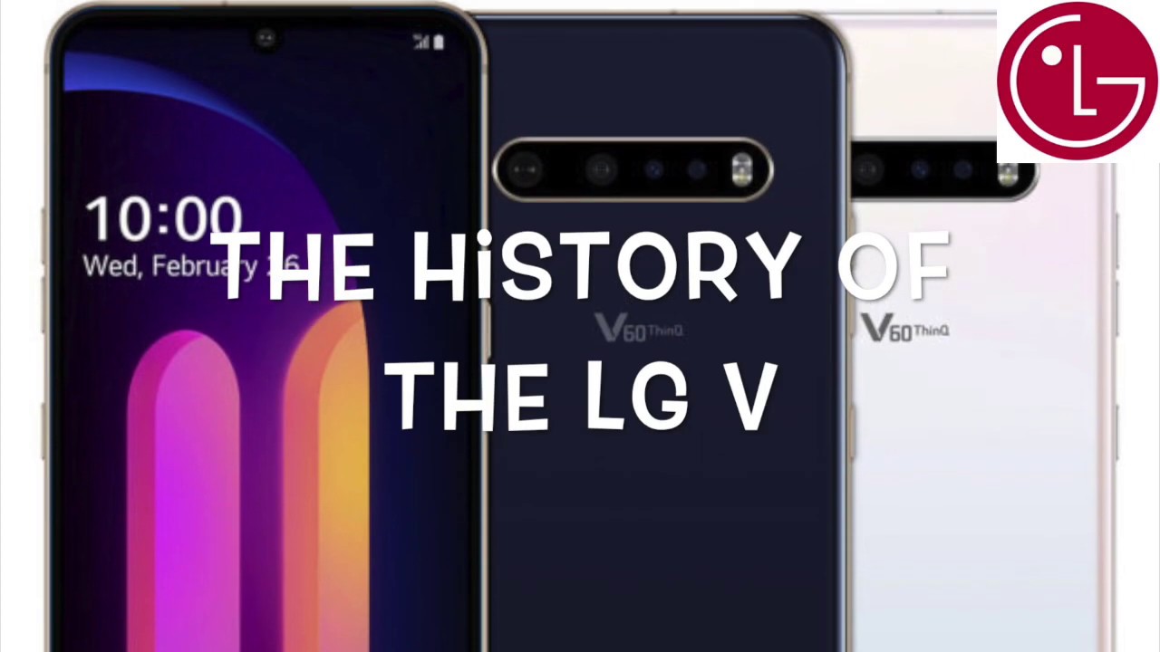 The History of the LG V - YouTube