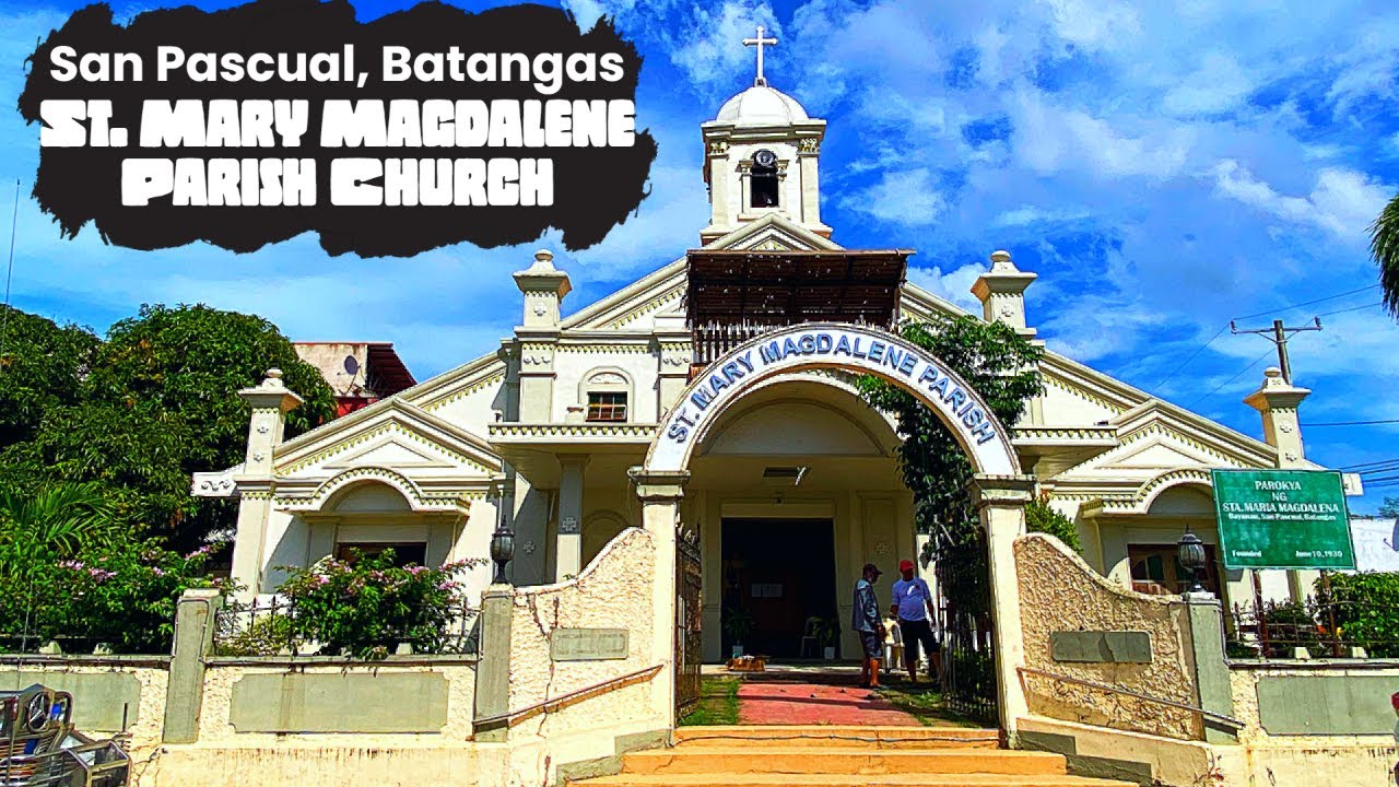 Saint Mary Magdalene Parish Church - San Pascual, Batangas - YouTube