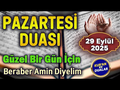 PAZARTESİ SABAH DUASI Güne Özel Dua