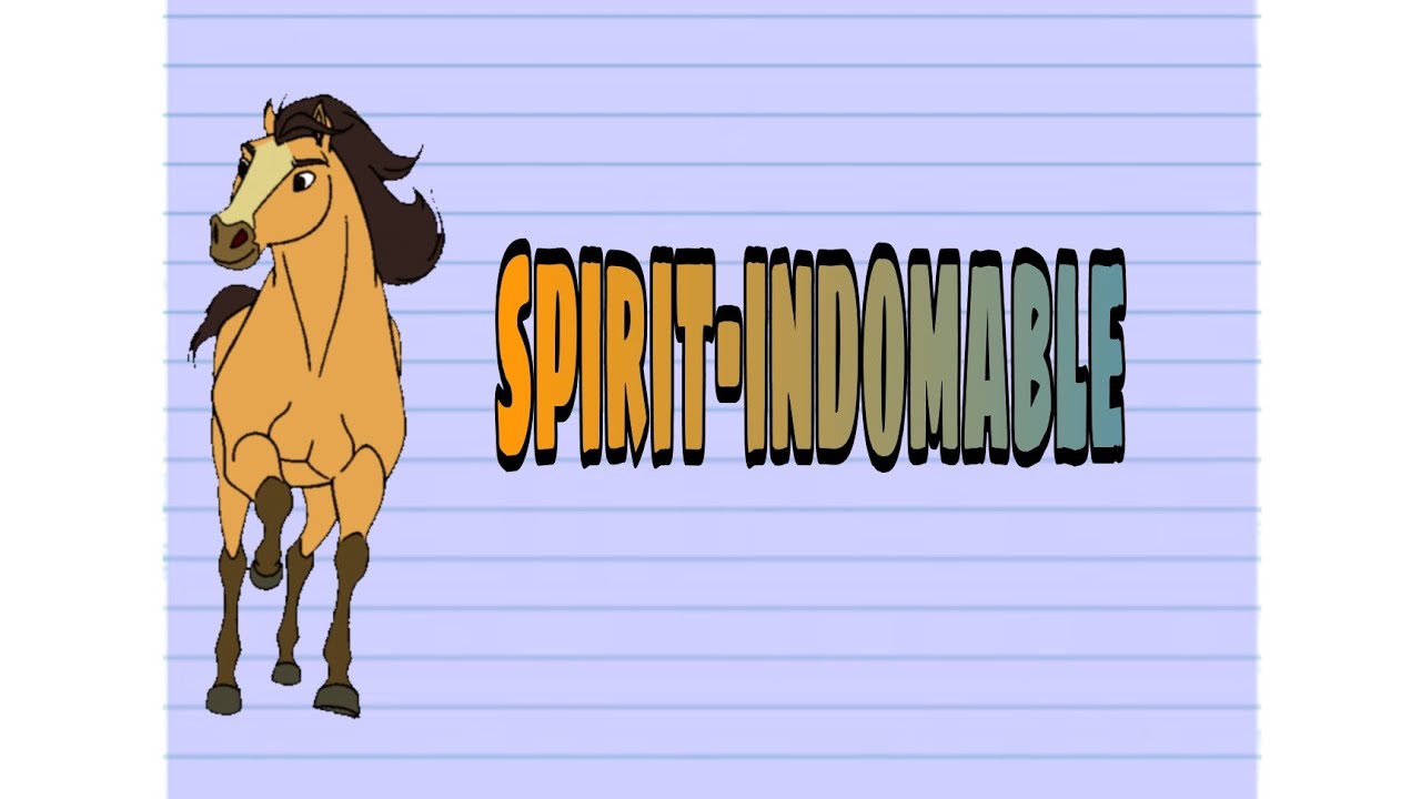 spirit-indomable - YouTube