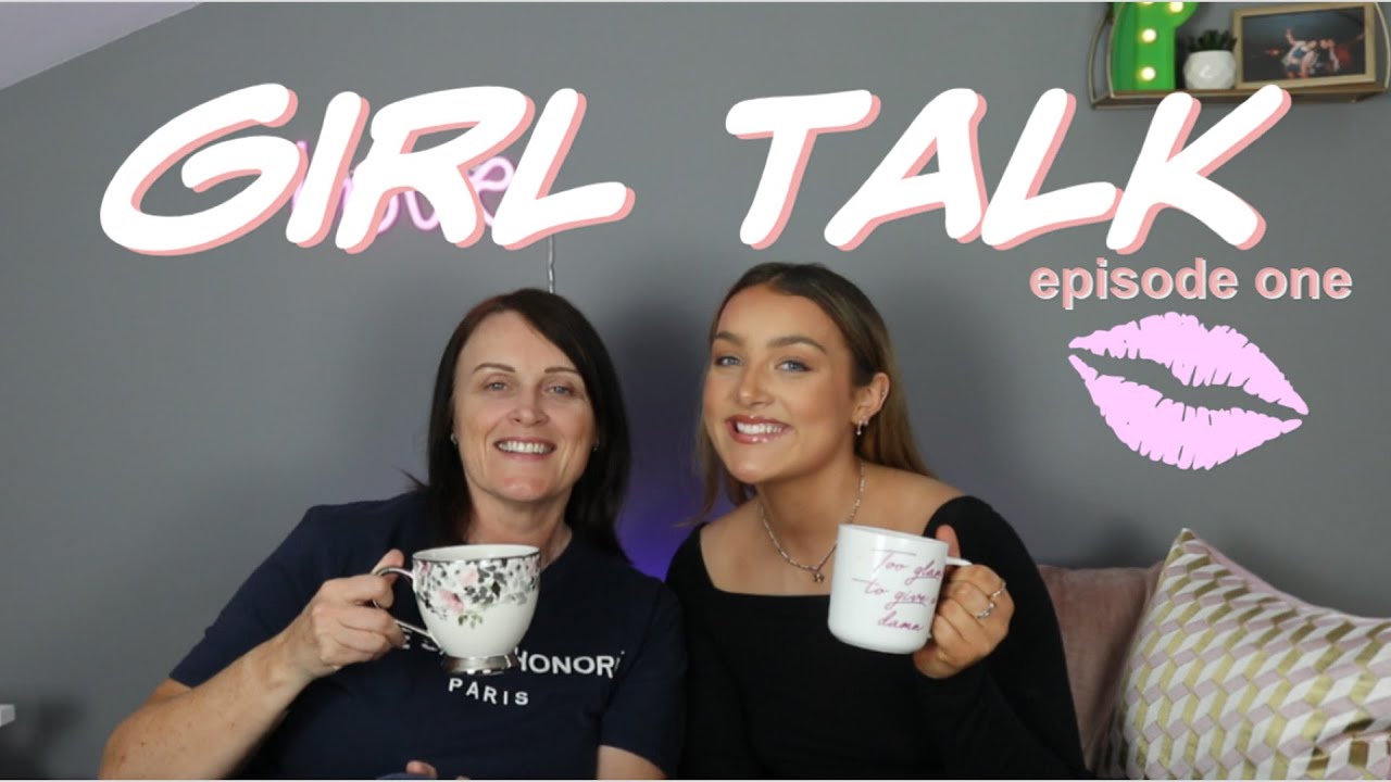 IT'S HERE! Girl Talk episode one feat. my mum || Keira Mclean - YouTube