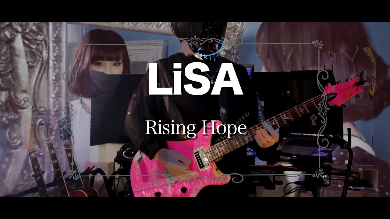 Rising Hope - LiSA 弾いてみた // Rising Hope - LiSA Guitar Cover - YouTube