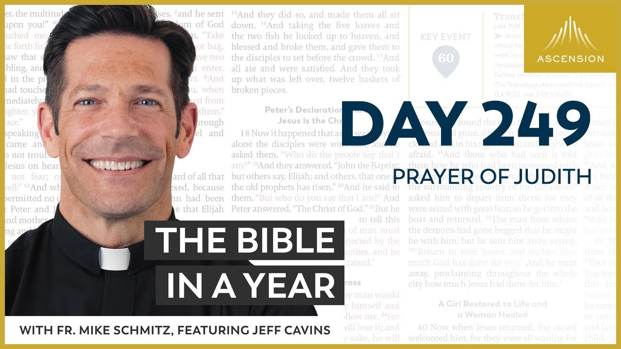 Day 249: Prayer of Judith — The Bible in a Year (with Fr. Mike Schmitz ...