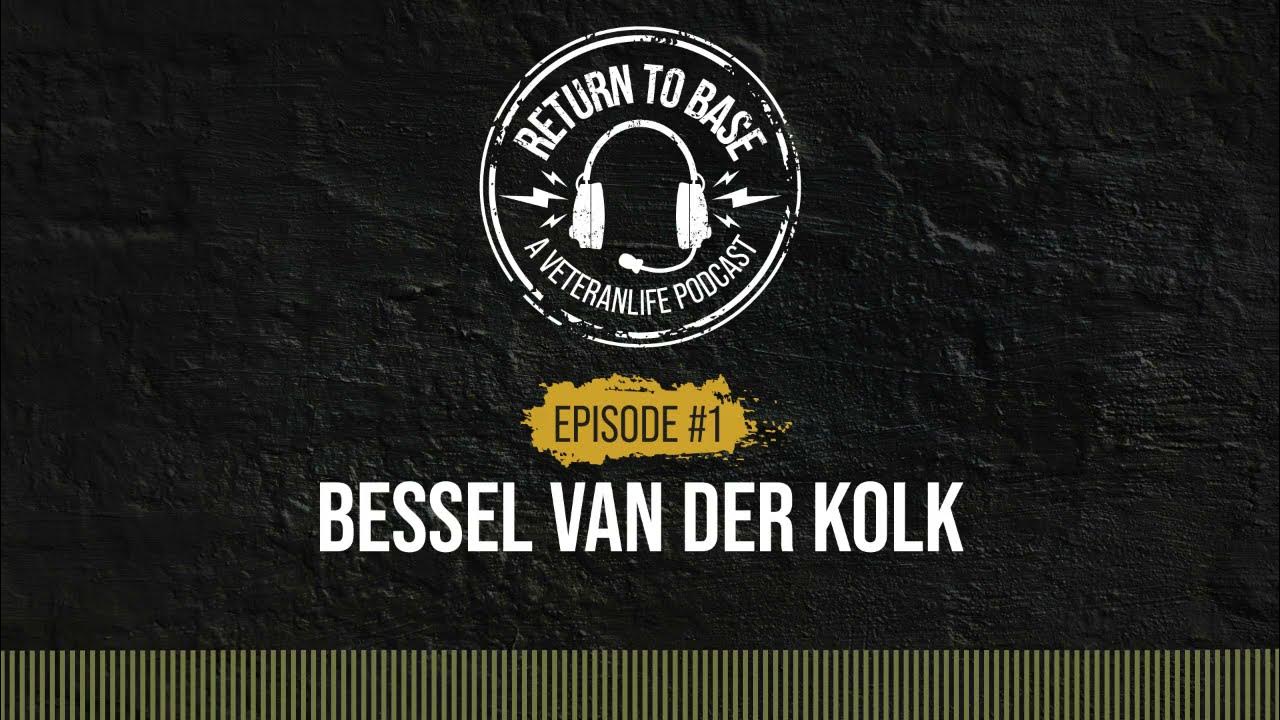 The Unspeakable PTSD of Our Veterans | The Body Keeps the Score - Return to Base Podcast | Ep. 1 ...