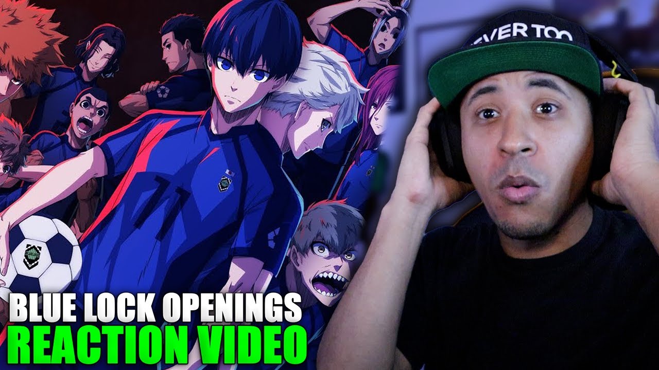 First Time Reacting to Blue Lock Openings & Endings - YouTube