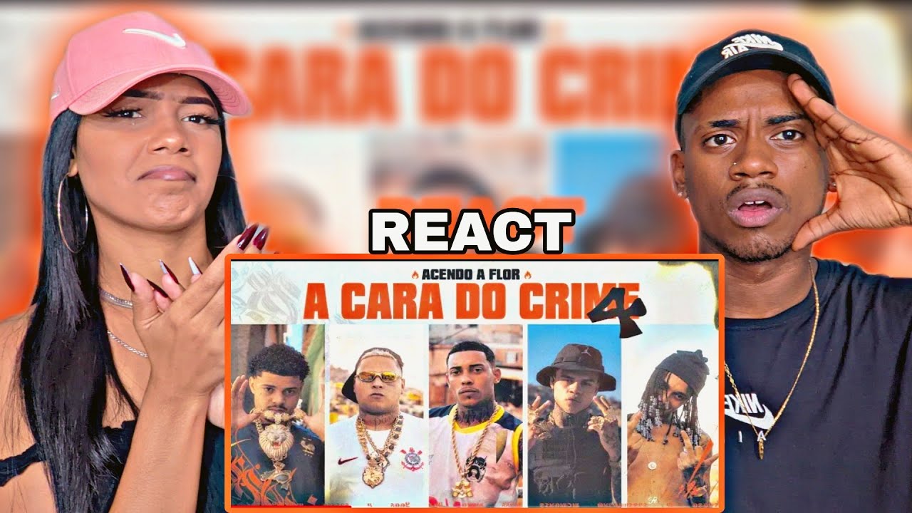 REACT | A CARA DO CRIME 4 "Acendo a Flor"- Poze l MC Cabelinho l ...