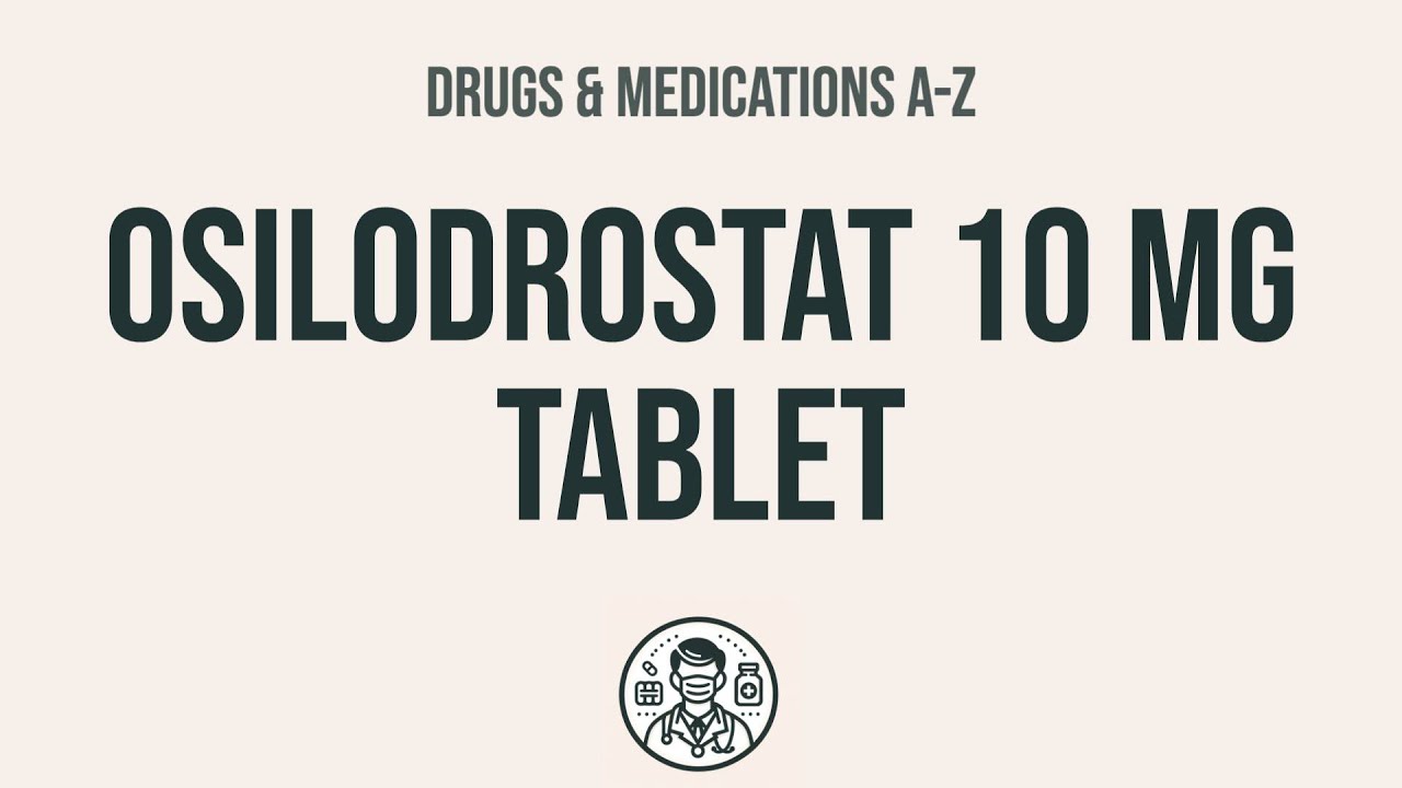 How to use Osilodrostat 10 Mg Tablet - Explain Uses,Side Effects ...