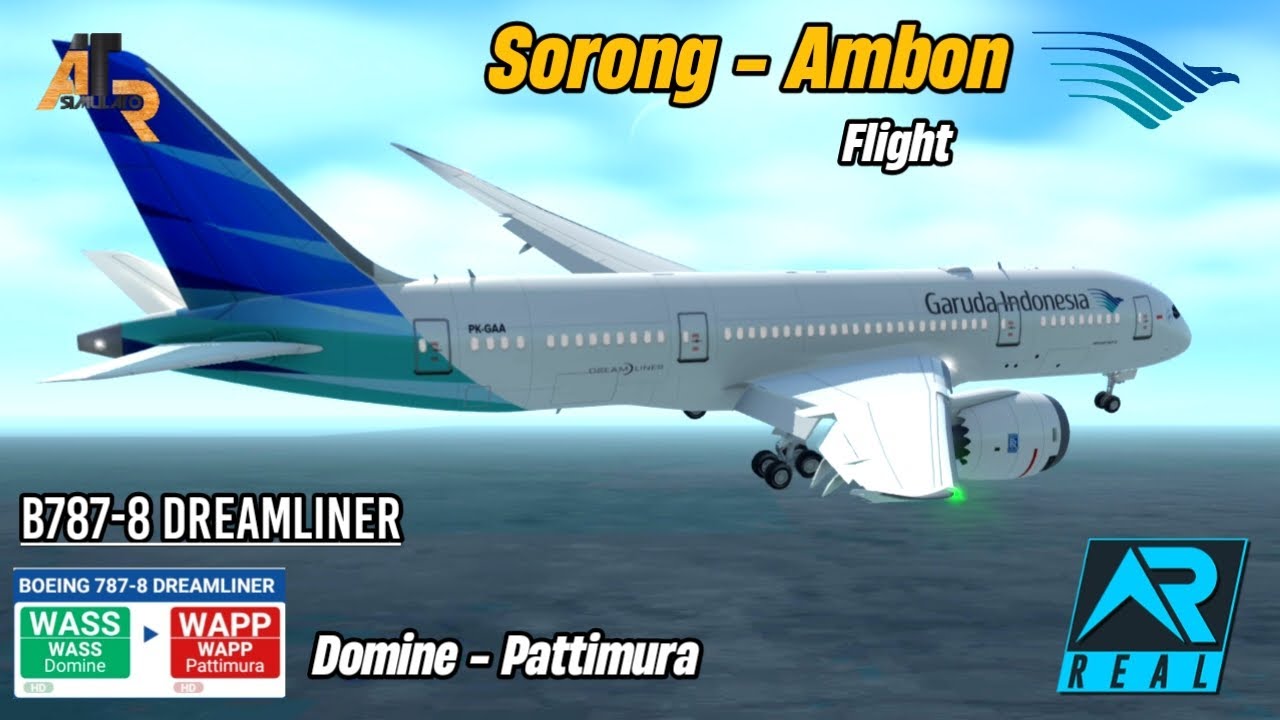 RFS || B787-8 Dreamliner Garuda Indonesia Flight Domine Sorong ...