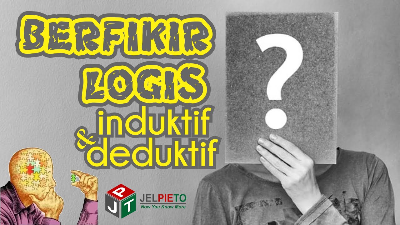 Berfikir Logis Induktif & Deduktif - YouTube