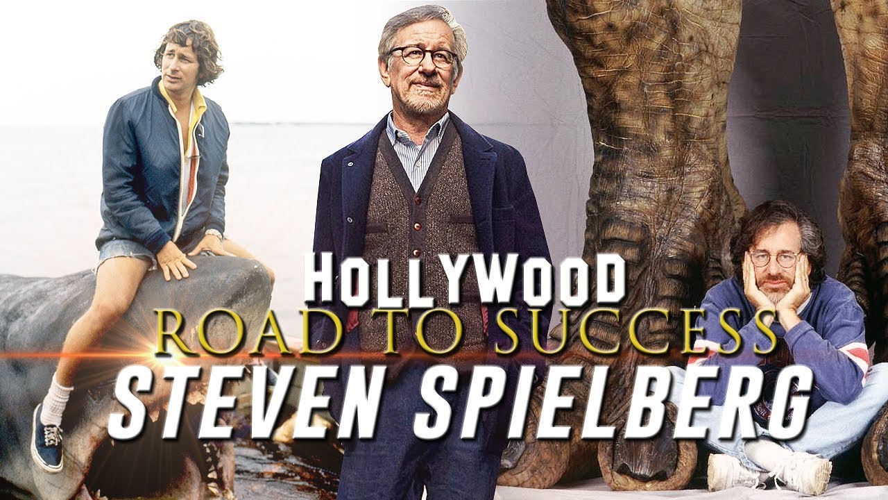 STEVEN SPIELBERG - Hollywood Road to Success - YouTube