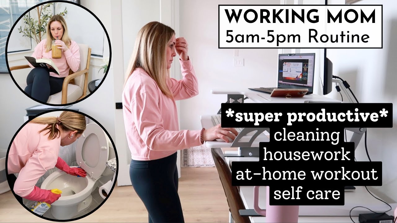 5AM-5PM Full-time Working Mom Routine | workout, self care, cleaning ...