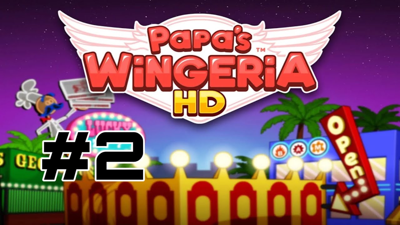 Papa's Wingeria HD: Day 3 & Day 4 - YouTube