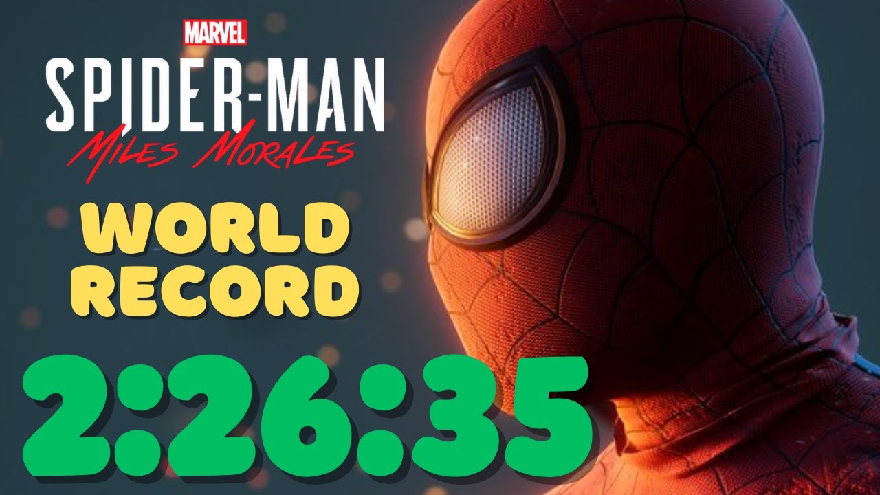 (FORMER WORLD RECORD) Marvel's Spider-Man: Miles Morales Any% Speedrun in 2:26:35 - YouTube