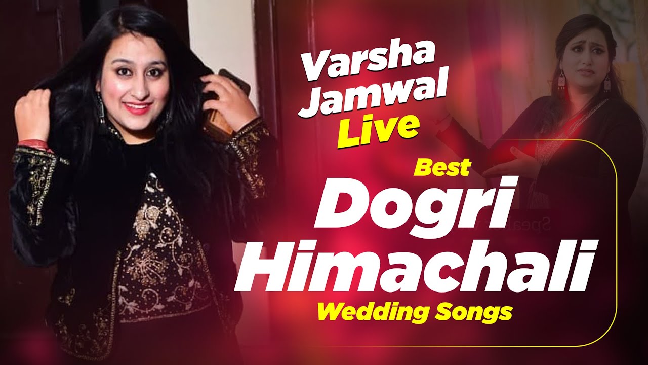 Best traditional dogri / himachali Wedding Songs | Jammu Di Kudi Varsha ...