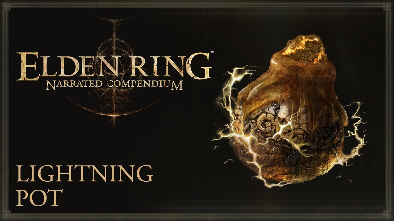 Elden Ring Narrated Compendium - Lightning Pot - YouTube