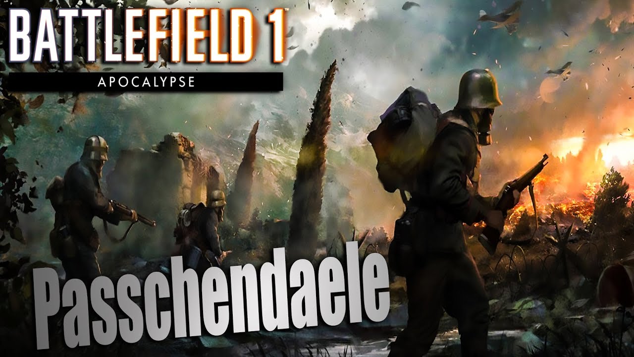 Battlefield 1 - APOCALYPSE DLC (Passchendaele) - 4K - YouTube