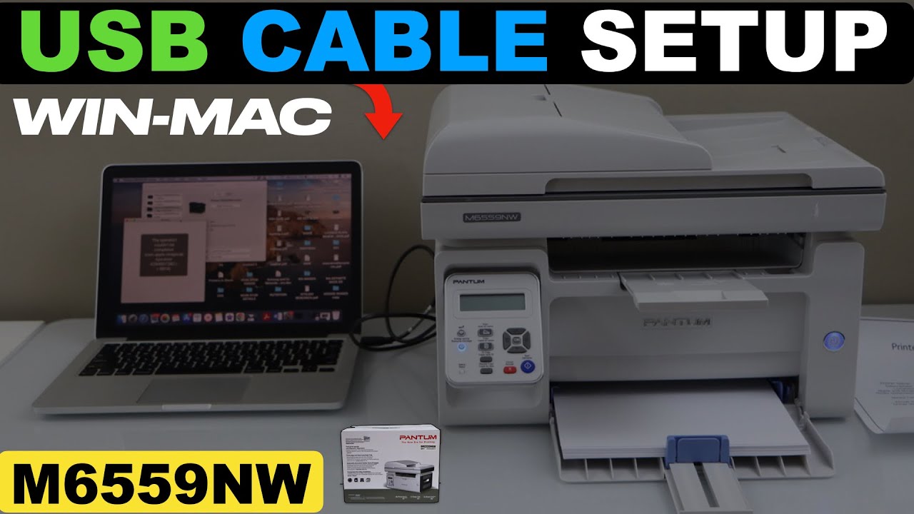 Pantum M6559NW USB Cable Setup Using Mac or Laptop ! - YouTube