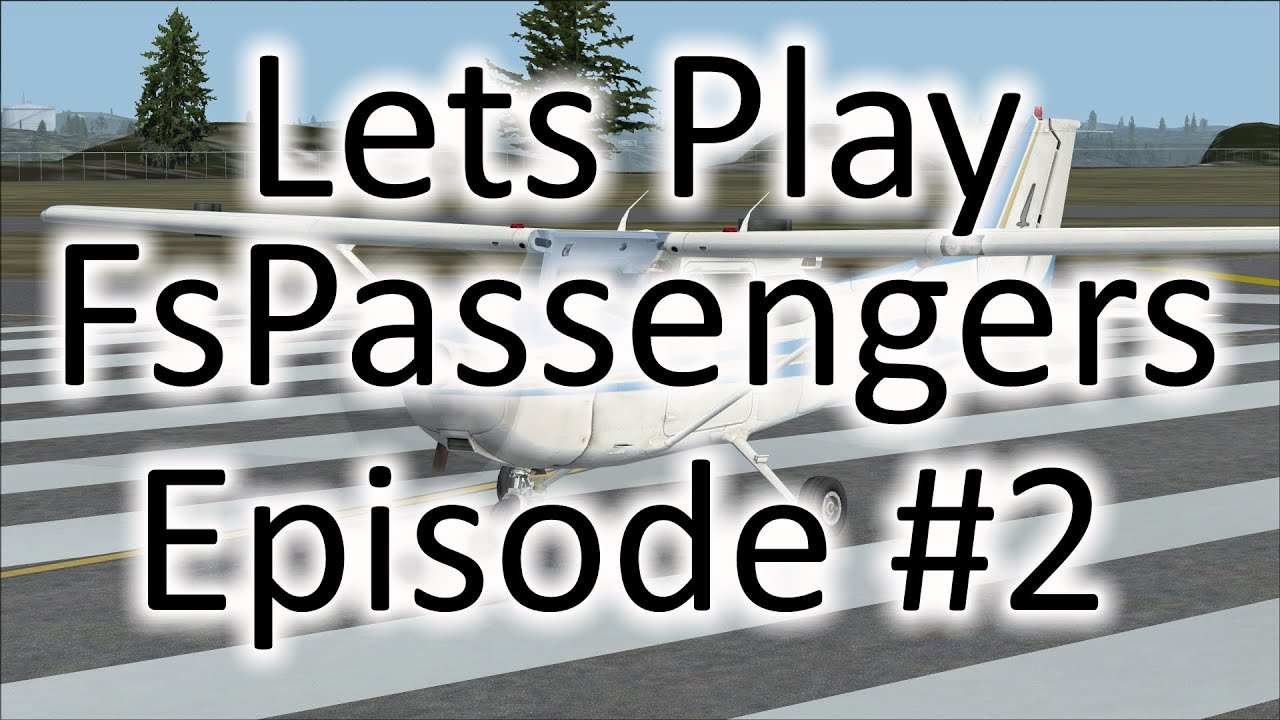 FSX | Let's Play FsPassengers - Episode #2 - Off to Roanoke | C-172 ...