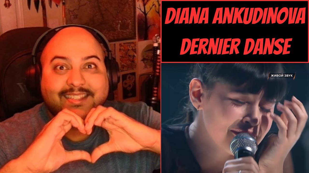 Diana Ankudinova: Dernier Danse [Reaction] - Heart on Her Sleeve - YouTube