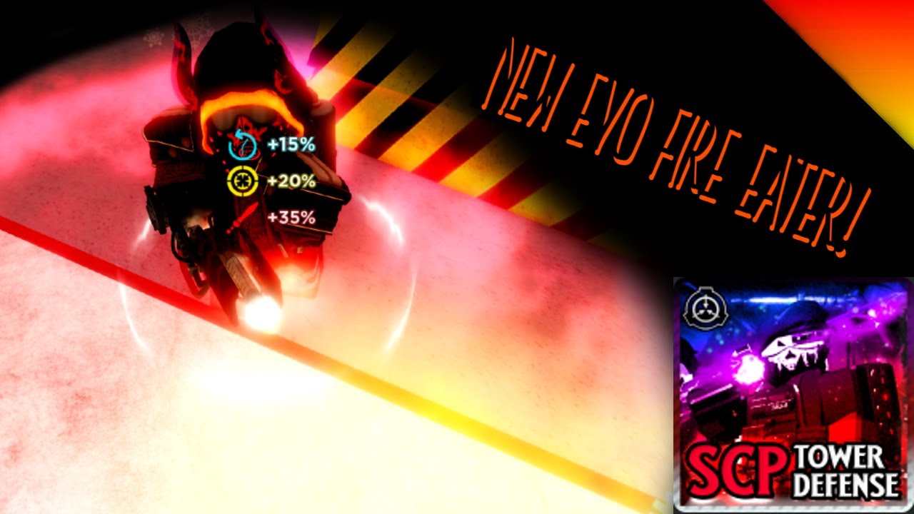 NEW Evolved Fire Eater Full Showcase | Roblox SCP Tower Defense - YouTube