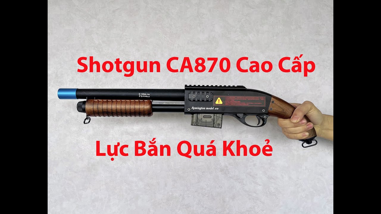 Súng Đạn Thạch Shotgun Remington CA870 CAM870 Chính Hãng XYL Cao Cấp Lực Mạnh #Shotun #M870 # ...