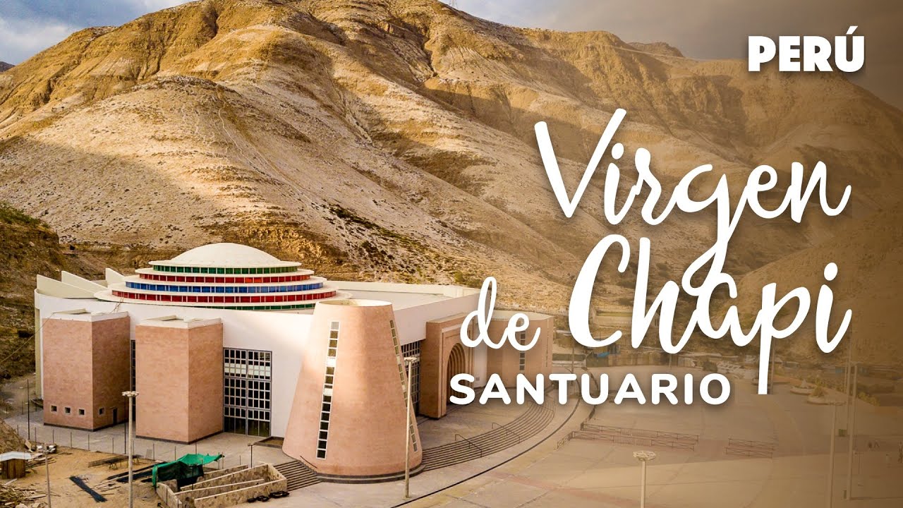 Santuario de la Virgen de Chapi, Perú - YouTube